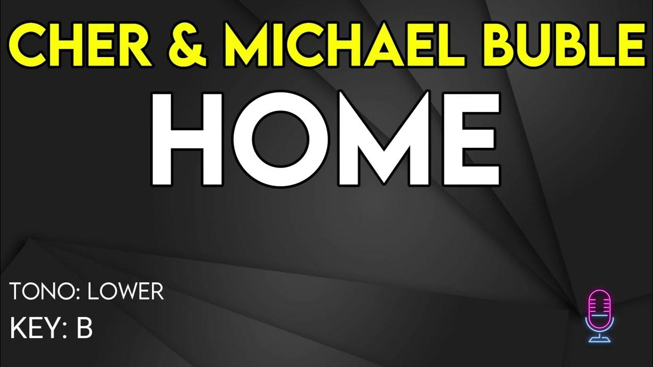 Cher And Michael Bublé Home Karaoke Instrumental Lower Youtube