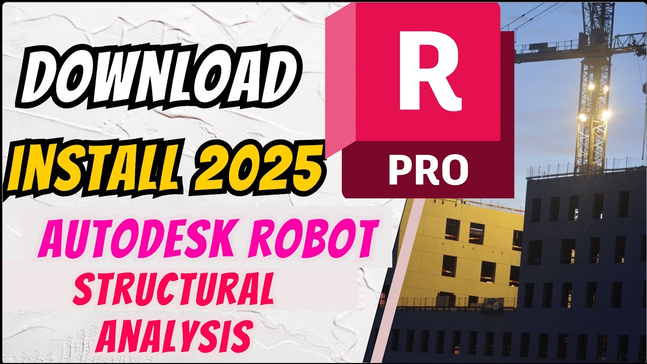 Descargar e Instalar Autodesk Robot Structural Analysis 2025 full ¿para ...