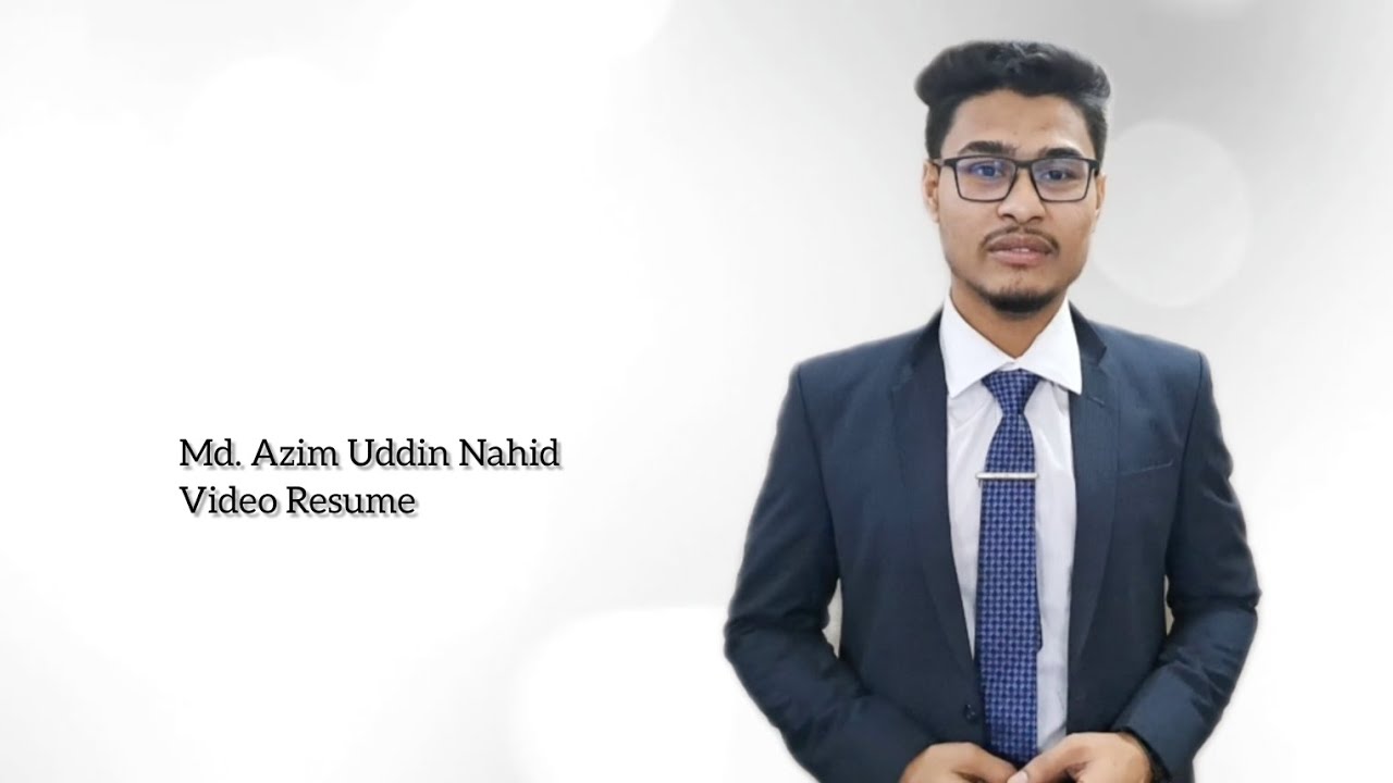 Md. Azim Uddin Nahid || Video Resume || Resume - YouTube