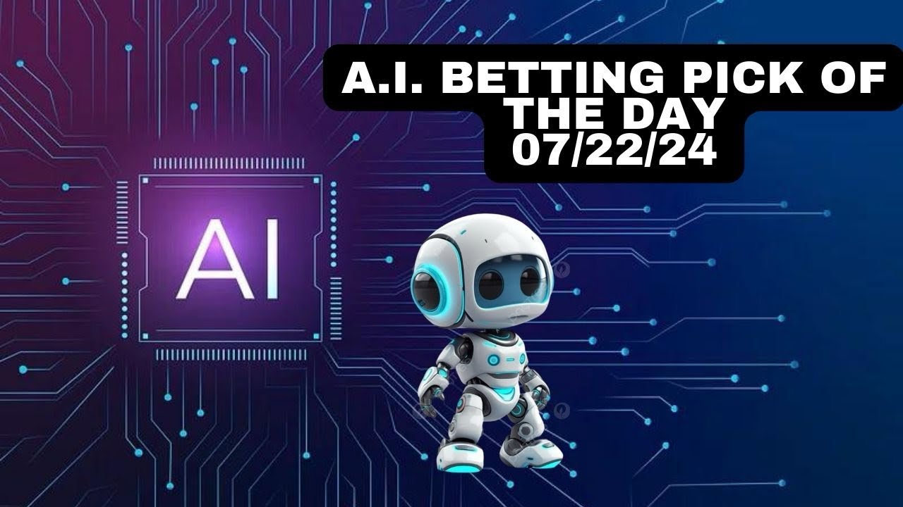 AI Pick of The Day! 07/22/24 FREE AI Sports Betting Predictions - YouTube