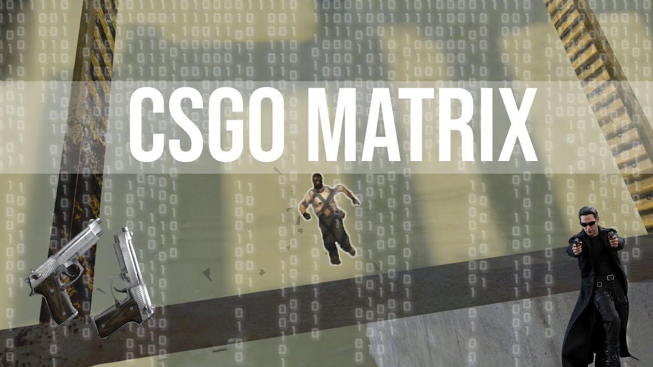 CSGO Matrix - YouTube