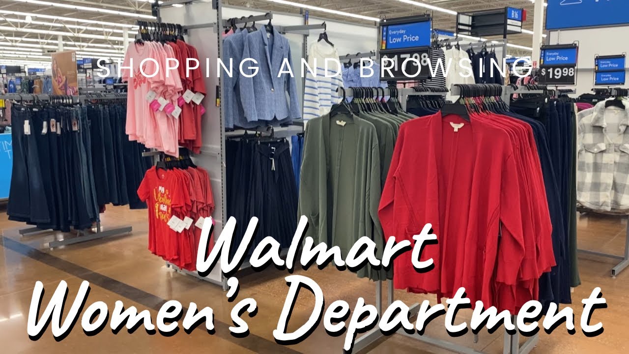 WALMART WOMEN’S CLOTHES SHOP WITH ME * WALMART WOMEN’S CLOTHES * WOMEN ...