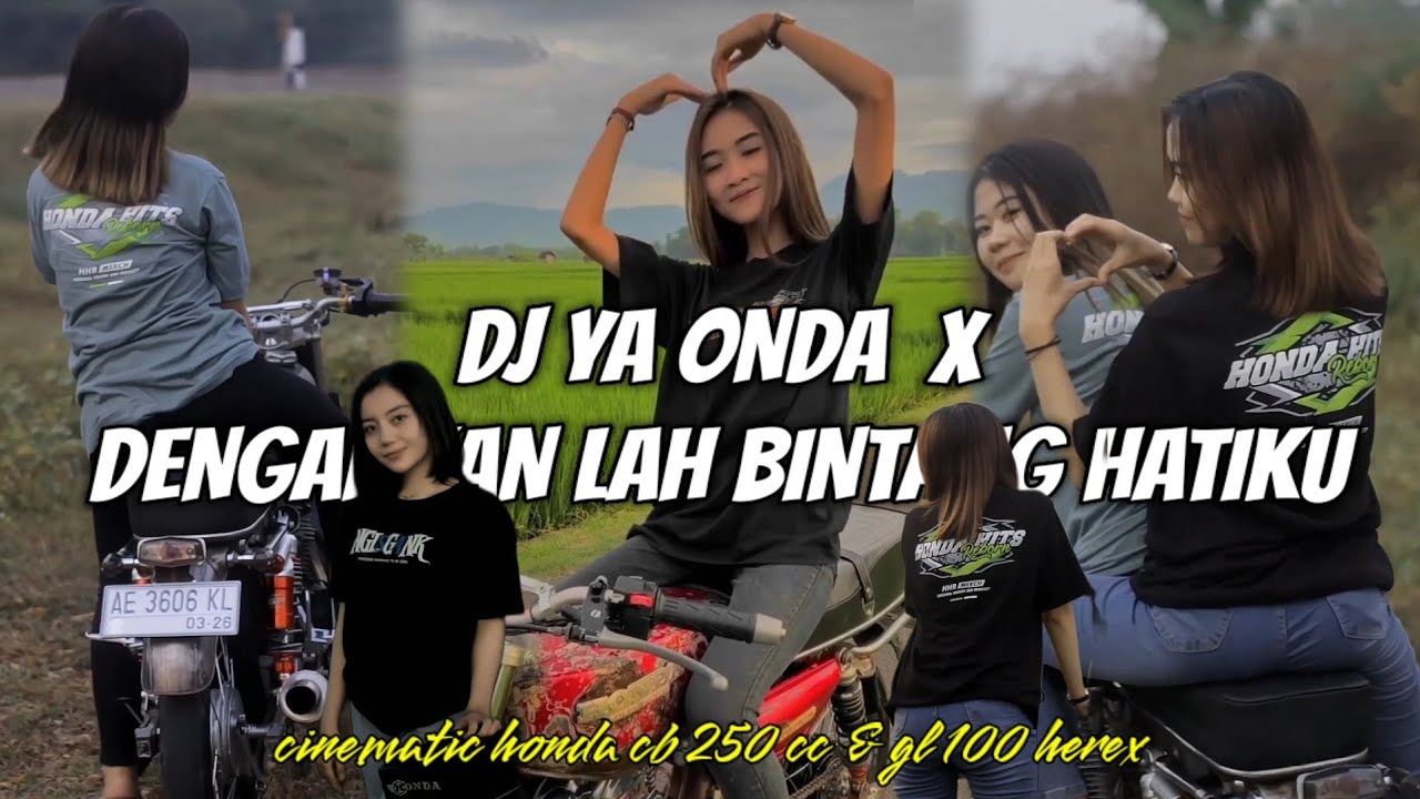 Dj Ya Onda X Dengarkan Lah Bintang Hatiku Kumpulan Cinematic Cb Herex