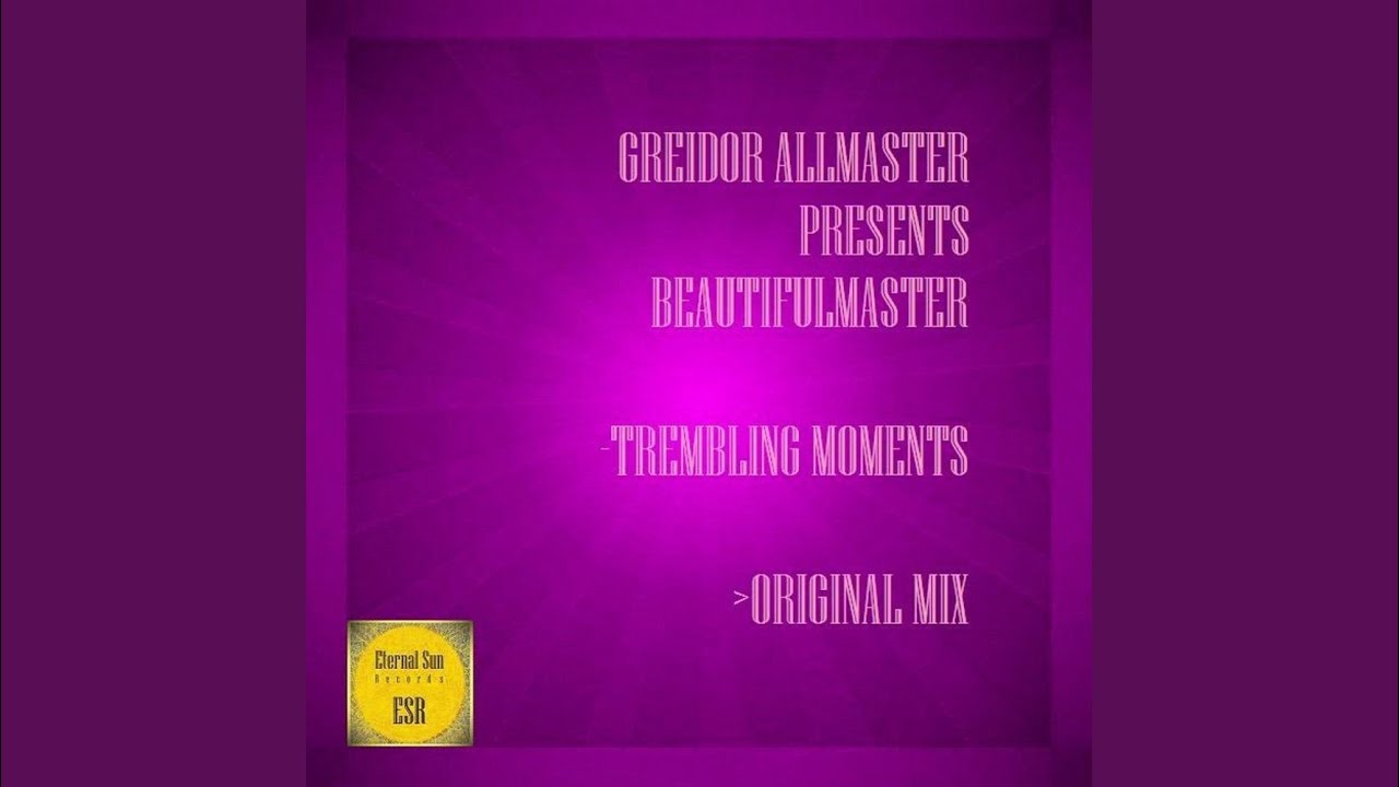 Trembling Moments Original Mix YouTube trembling-moments-original-mix-youtube