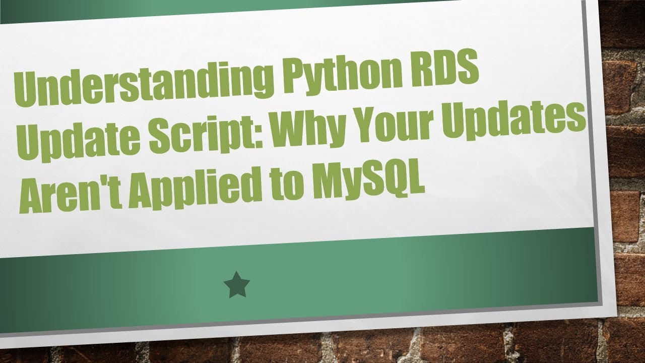 Understanding Python Rds Update Script Why Your Updates Arent Applied
