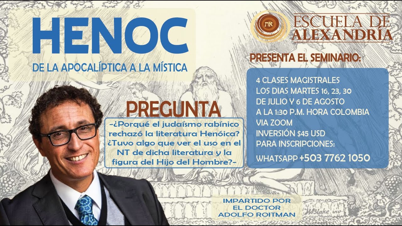 02- Preguntas al Dr. Roitman: Seminario "Henoc - De la Apocalíptica a ...