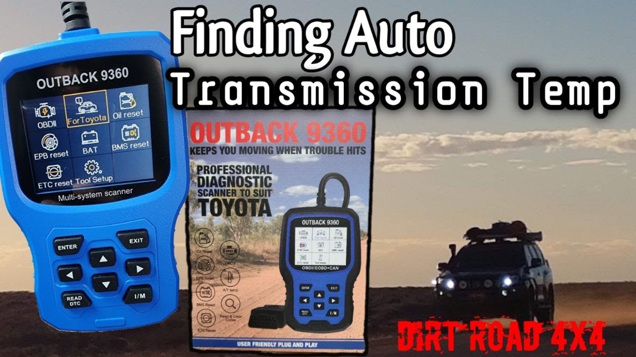 Toyota - Automatic Trans Temp - OUTBACK 9360 I'll show you where to ...