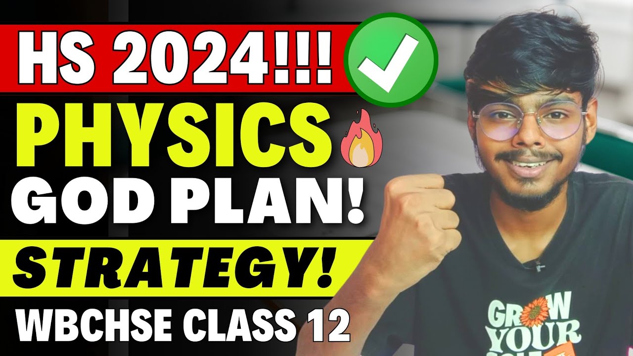 WBCHSE Class 12 Physics GOD Strategy for 95%🔥| HS Physics Suggestion 2024 | HS 2024 - YouTube