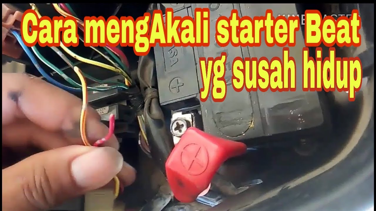 Cara Memperbaiki Motor Beat Susah Distarter (jumper relay starter ...