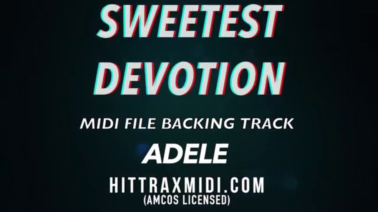 Sweetest Devotion MIDI File backing track Adele - YouTube