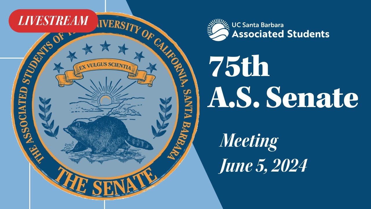 The 75th A.S. Senate - Meeting for June 5, 2024 - YouTube