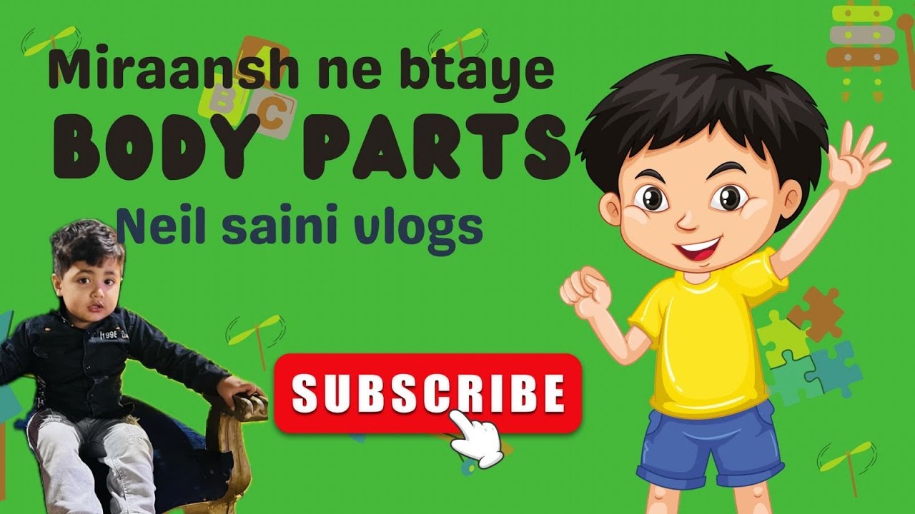 Describe body parts मीरांश ने बताये बॉडी पार्ट्स Ab sab jldi se ...