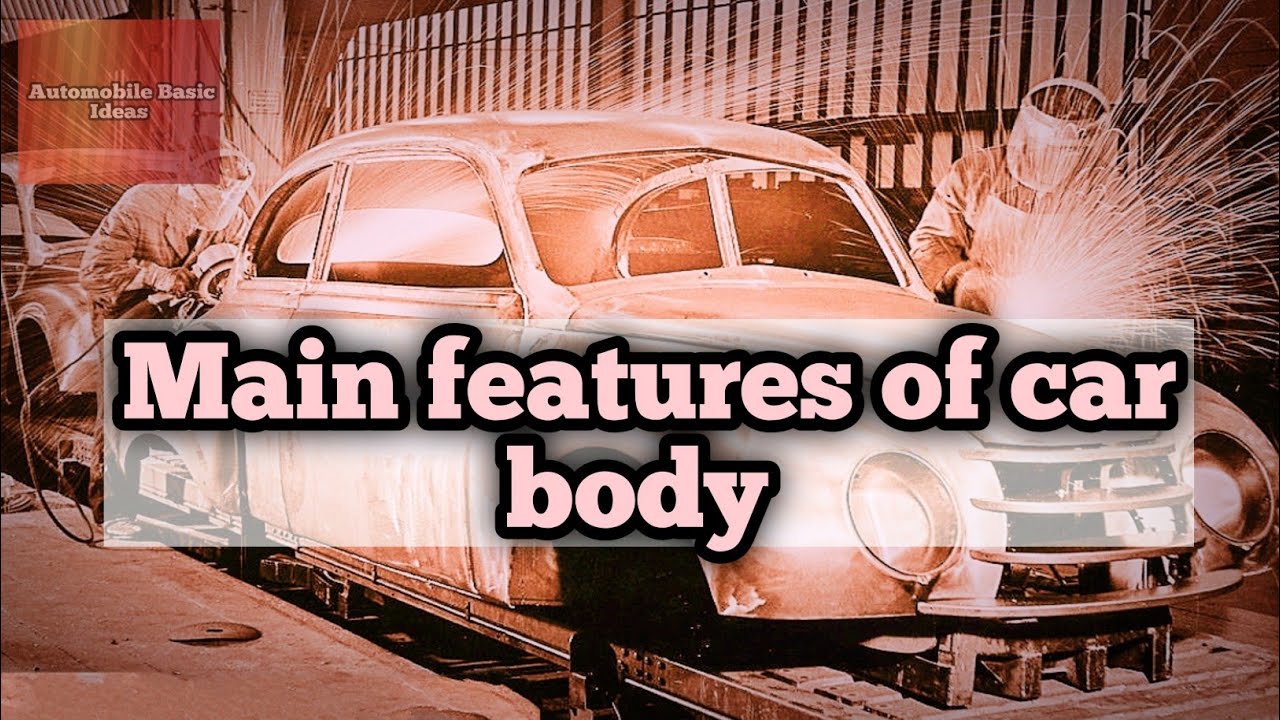 Main features of car body - YouTube