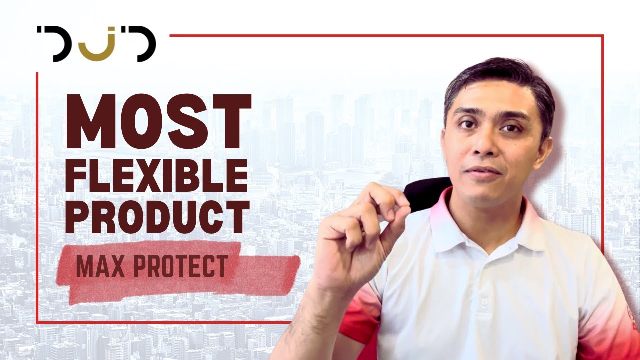 AIA's Most Flexible Product! Max Protect Product Review | Whole Life ...