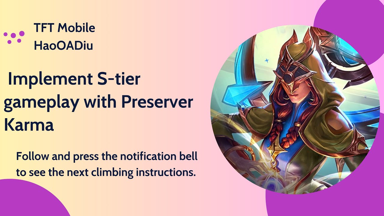 TFT Mobile HaoOADiu #7 Implement S-tier gameplay with PRESERVER KARMA ...