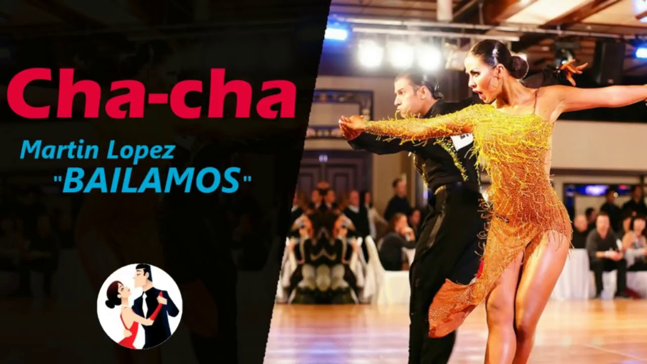 Cha cha cha music Martin Lopez – Bailamos YouTube 2 - YouTube