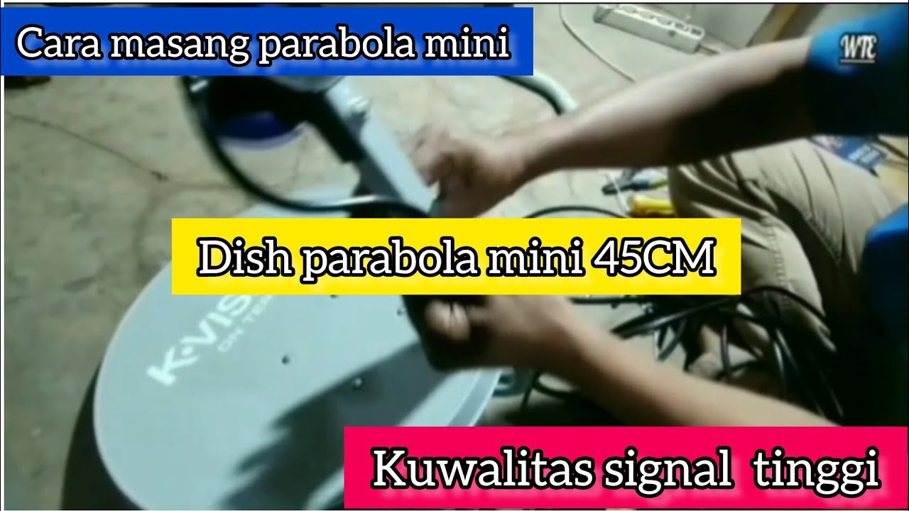 PARABOLA MINI 45CM TIDAK KALAH KUWALITAS SIGNAL DG PARABOLA BESAR - YouTube