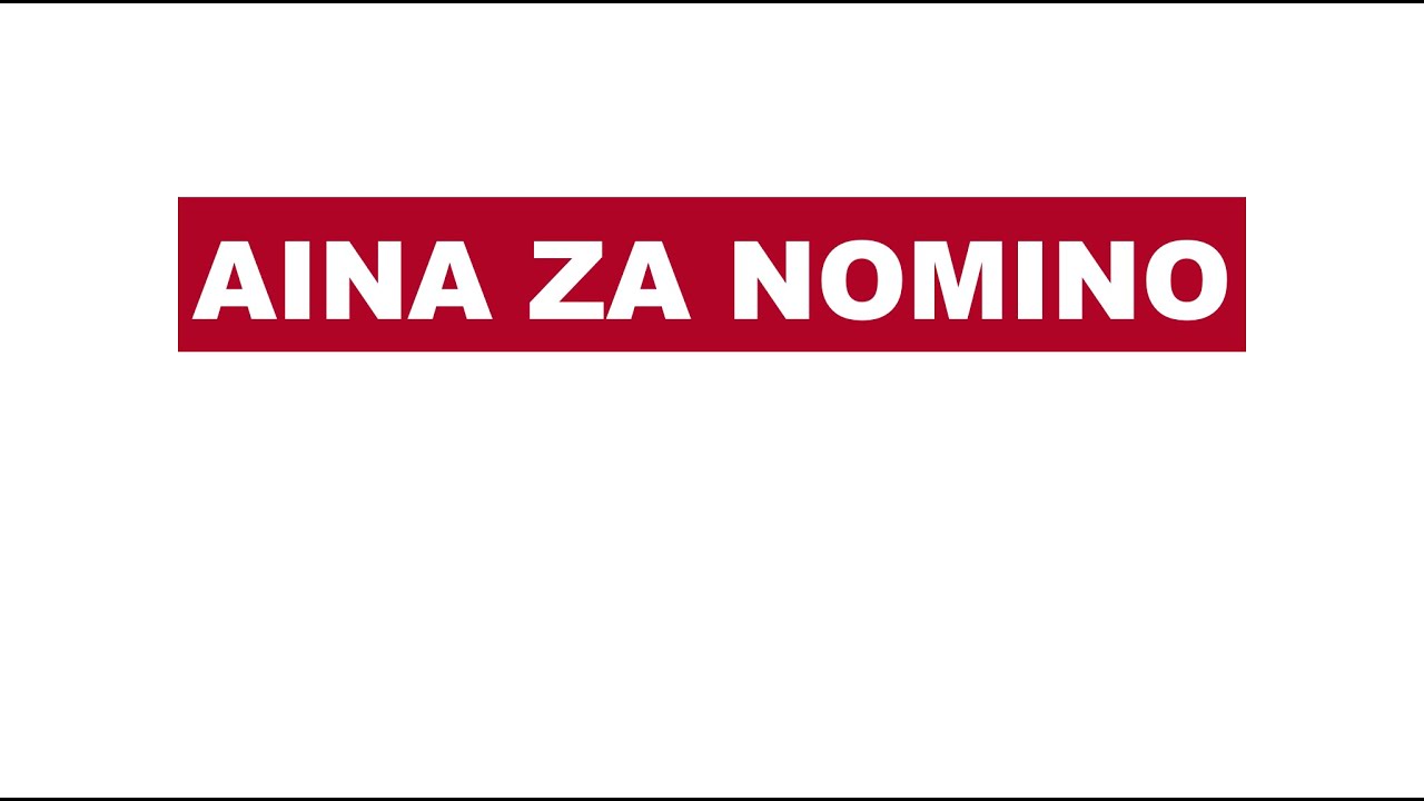 nomino | aina za nomino | somo la darasani | kidato cha pili | darasa ...