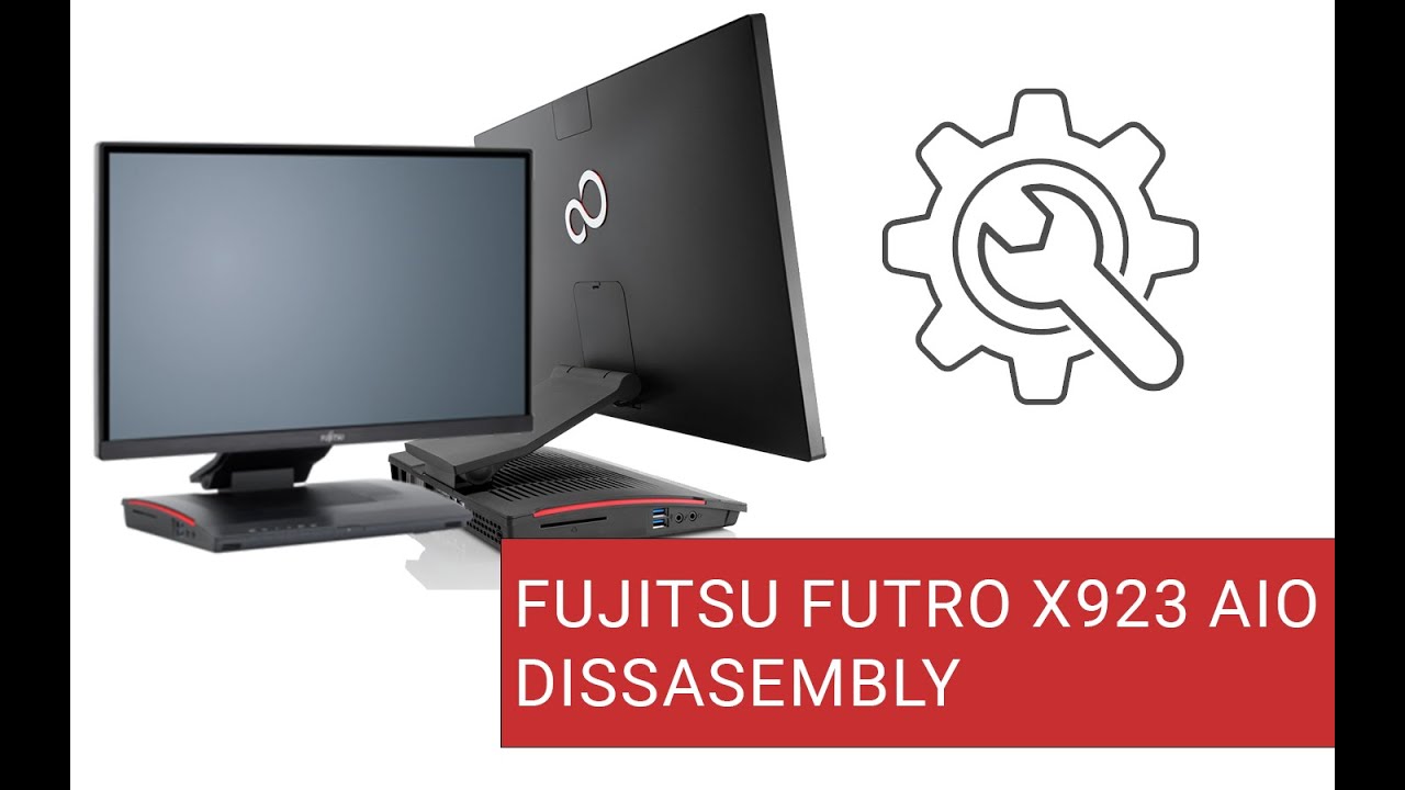 Fujitsu X923 PC AIO open DISSASSEMBLY TUTORIAL FIX QUICK AND UPGRADE ...