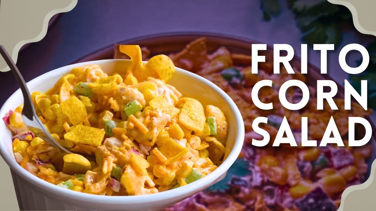 Easy Frito Corn Salad | Quick Summer Appetizer Recipe - YouTube