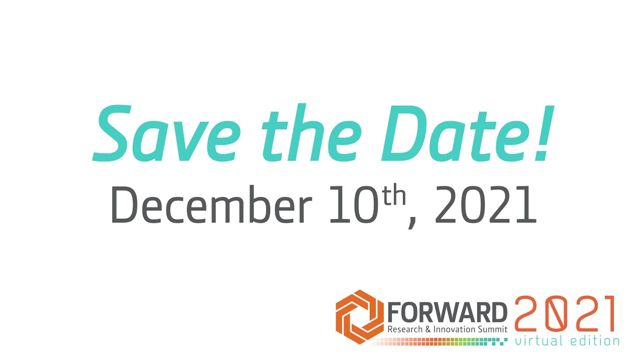 FORWARD RESEARCH & INNOVATION SUMMIT 2021 - YouTube