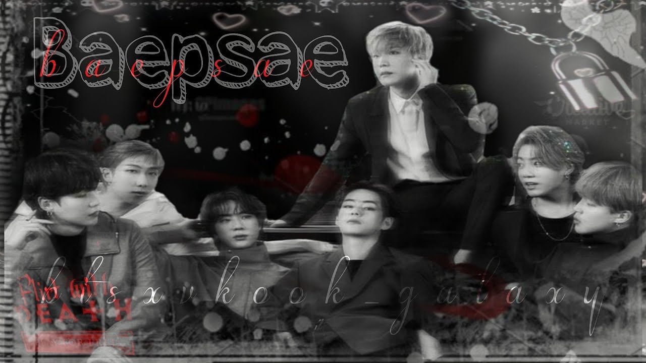 BTS Baepsae edit💜