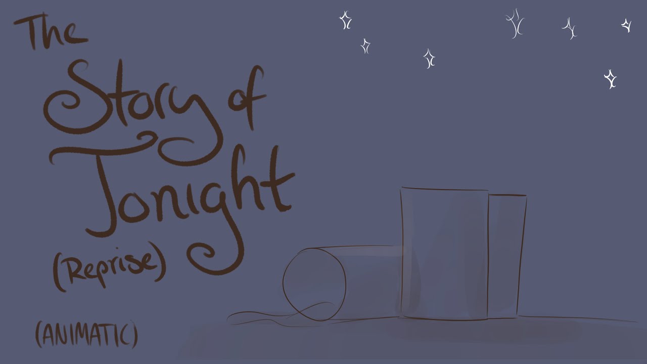 The Story Of Tonight (Reprise) Animatic | Hamilton - YouTube