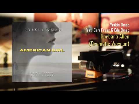 Yetkin Omac feat.Cari Freer - Barbara Allen(Dramatic Version)