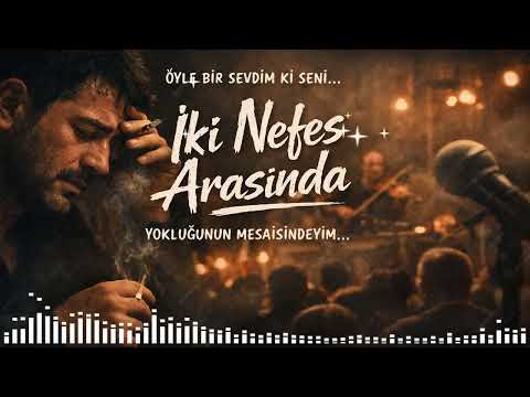 BU ŞARKI SENİ BİTİRECEK… | ÖYLE BİR SEVDİM Kİ SENİ (ARABESK)