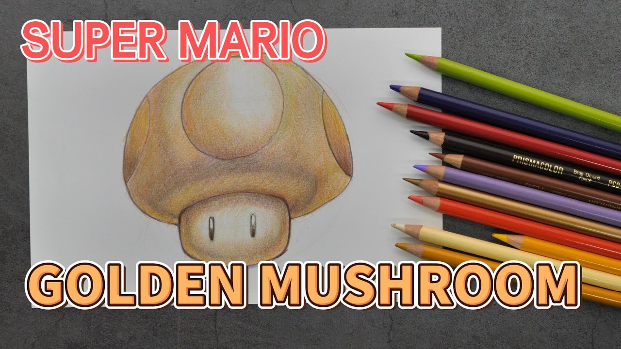 Super Mario Golden Mushroom Color Pencil Drawing - YouTube