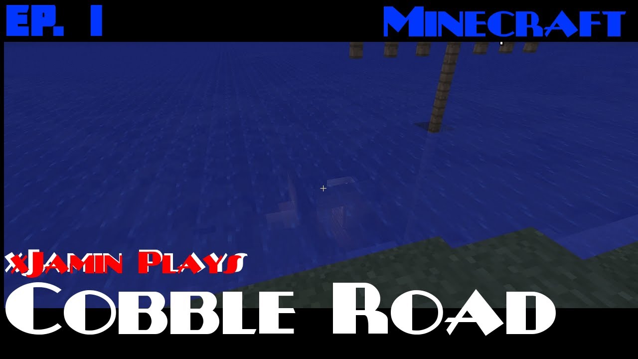 xJamin plays Minecraft - The Cobble Road ep. 1 On a boat! - YouTube