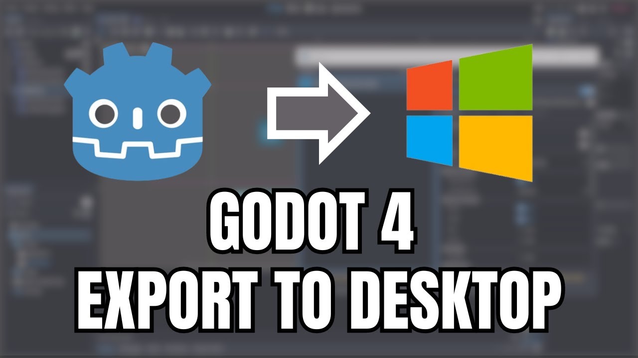 Godot 4 Export Game To Desktop Windows Tutorial YouTube Godot 4 Export Game To Desktop Windows Tutorial YouTube