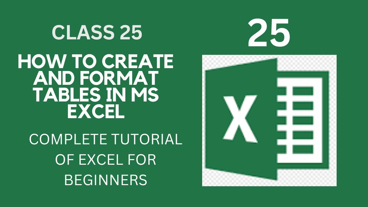 HOW TO CREATE AND FORMAT TABLES IN MS EXCEL | MS EXCEL TUTORIAL | # ...