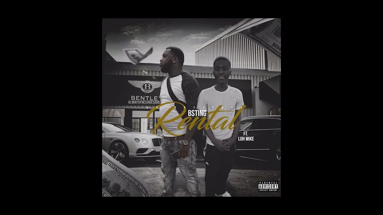 BSting x Luh Mike - Rental - YouTube