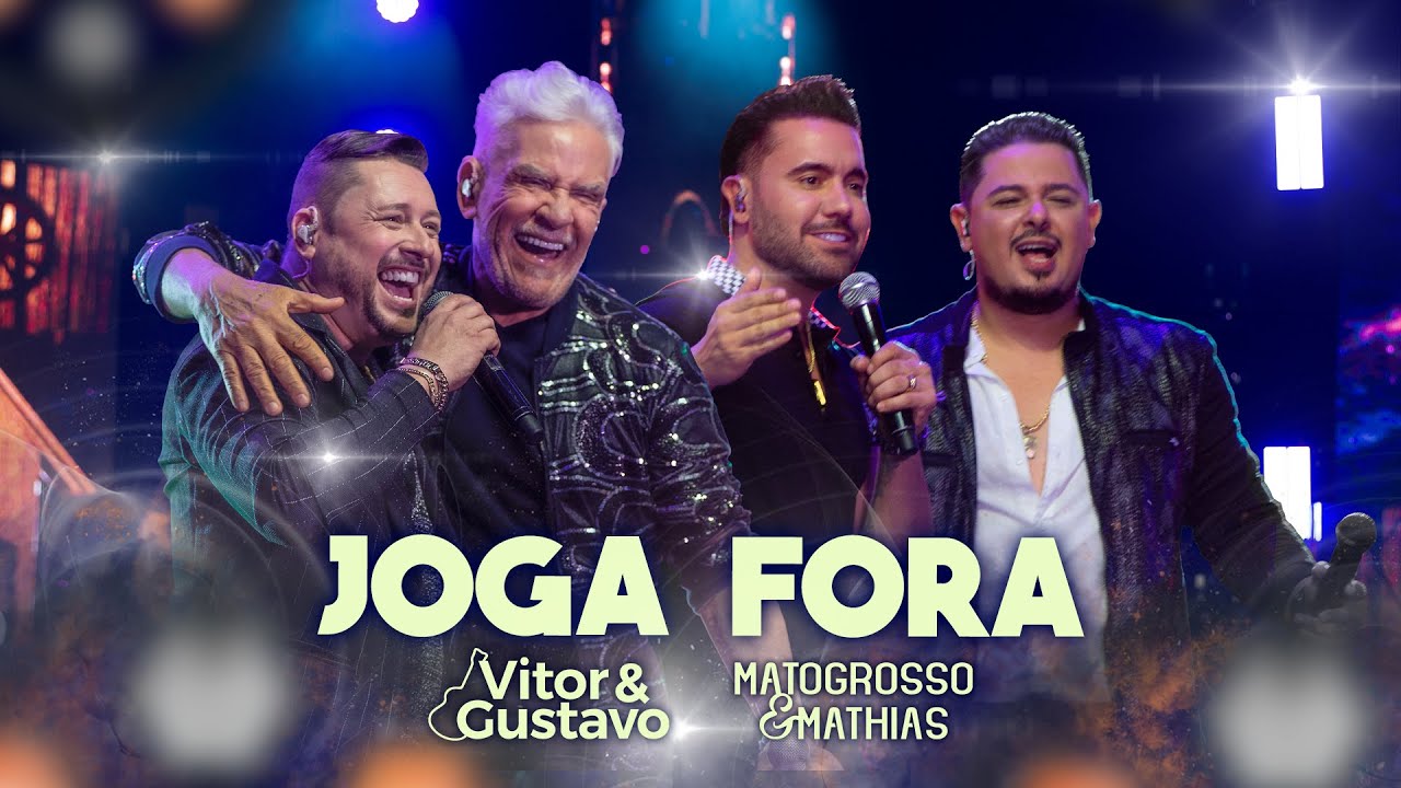 Joga Fora - Vitor e Gustavo feat. @MatogrossoeMathiasOficial [DVD] - YouTube