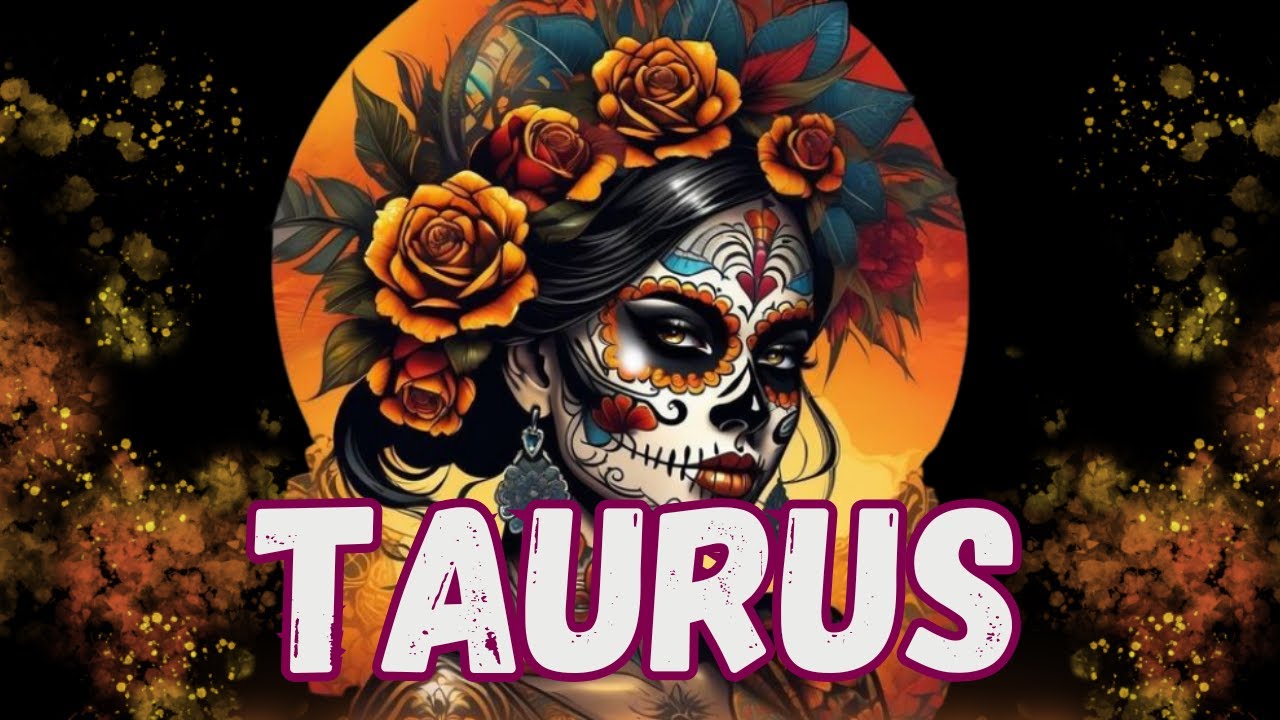 TAURUS- THE WOMAN WHO WORKS WITCHCRAFT ON YOU DIES BECAUSE OF HER EVIL ...