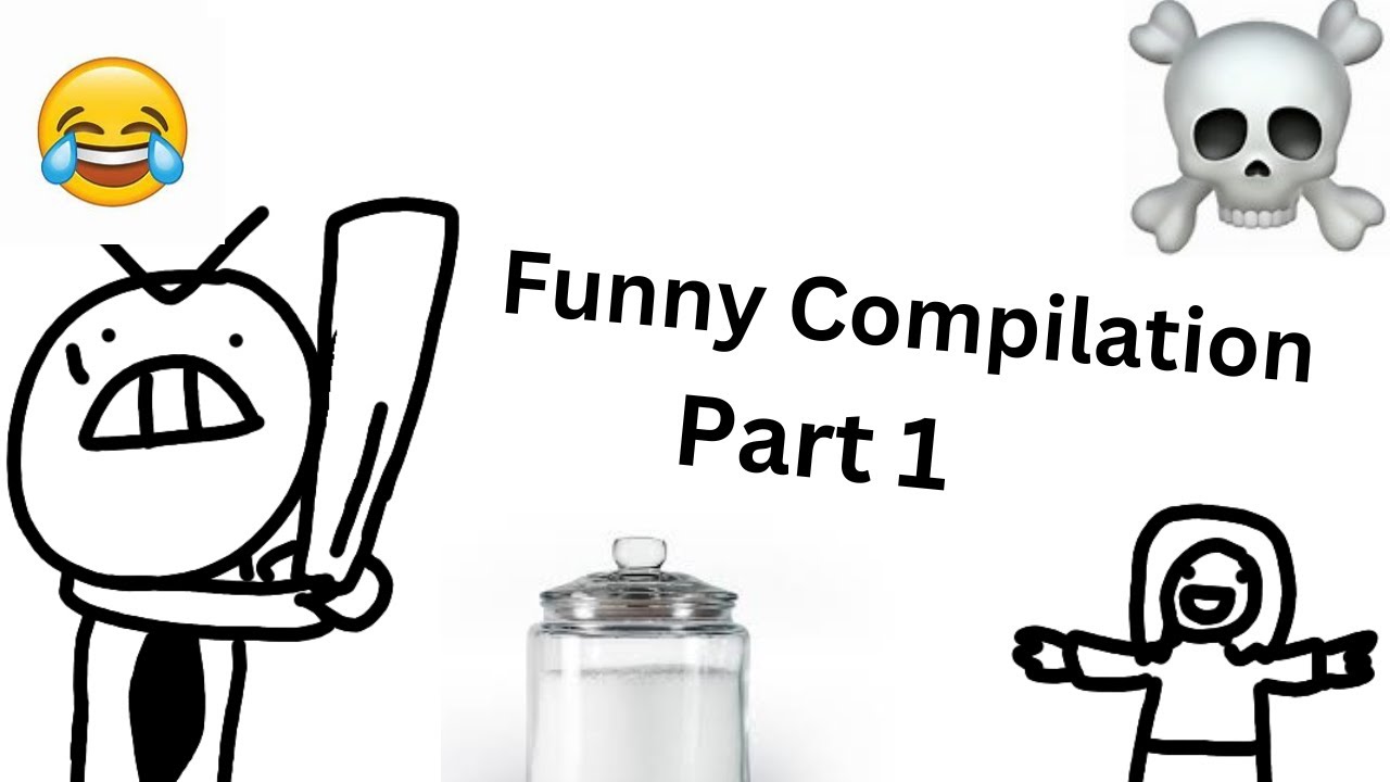 Funny Compilation Part 1 - YouTube