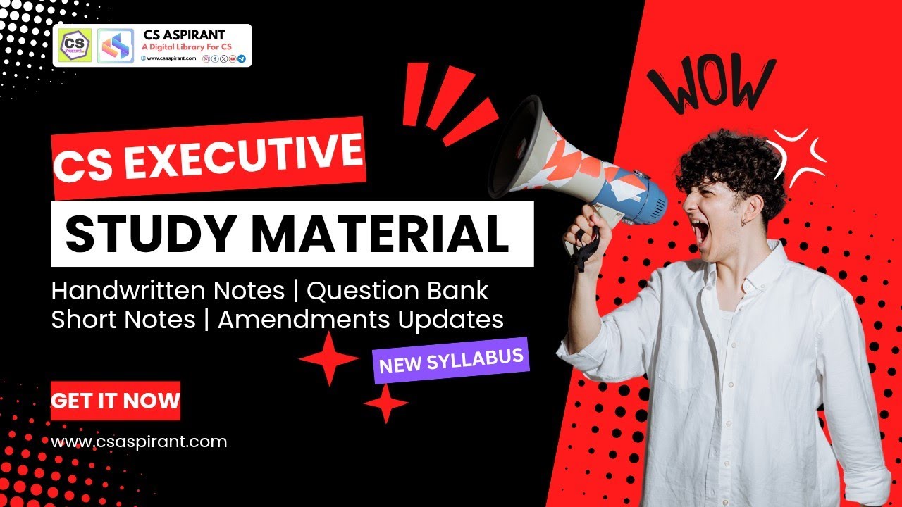 CS EXECUTIVE NOTES STUDY MATERIAL PACKAGE - NEW SYLLABUS 2025 ...