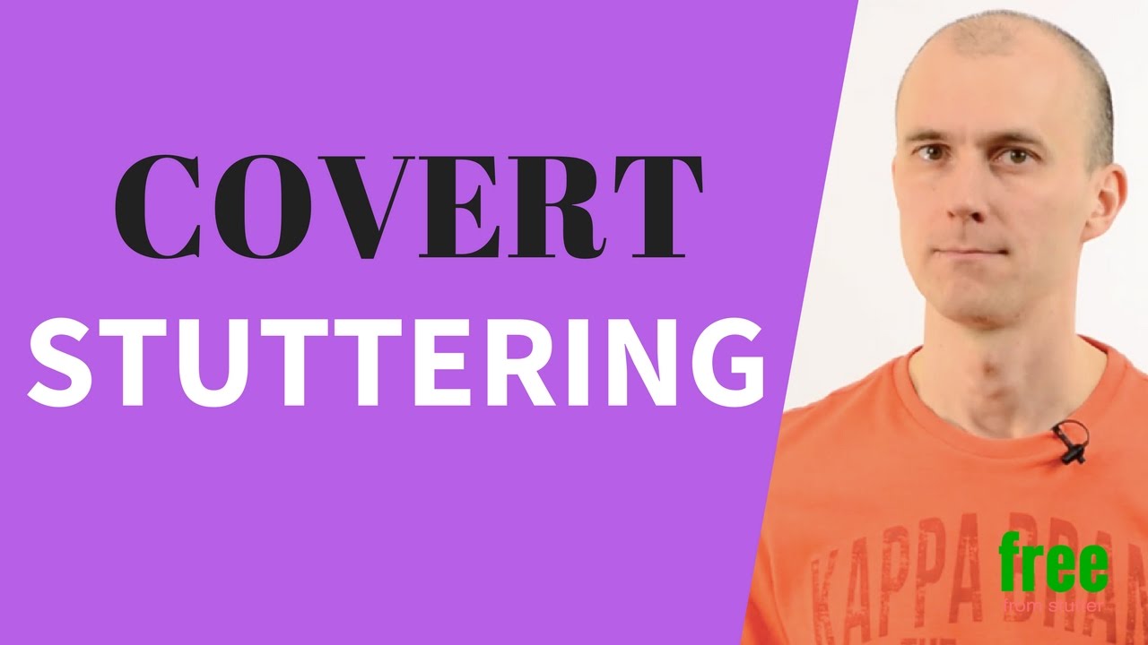 Covert Stuttering - 2 ways out - YouTube