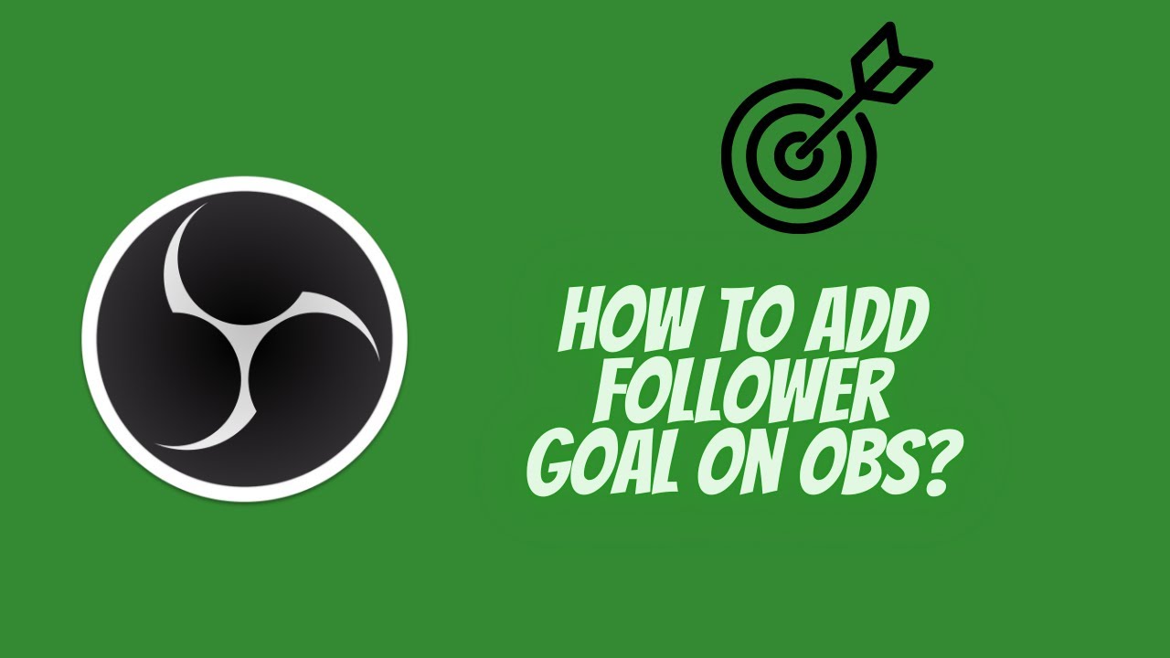 How to Add a Follower Goal in OBS – Easy Tutorial! 🎯 - YouTube