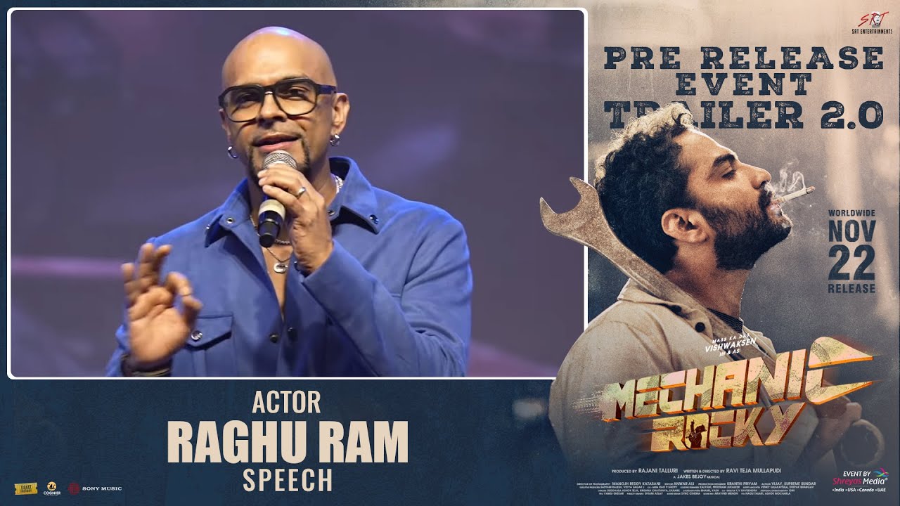 Actor Raghu Ram Speech @ Mechanic Rocky Pre-Release Event Trailer 2.0 | Vishwaksen | Meenakshi ...