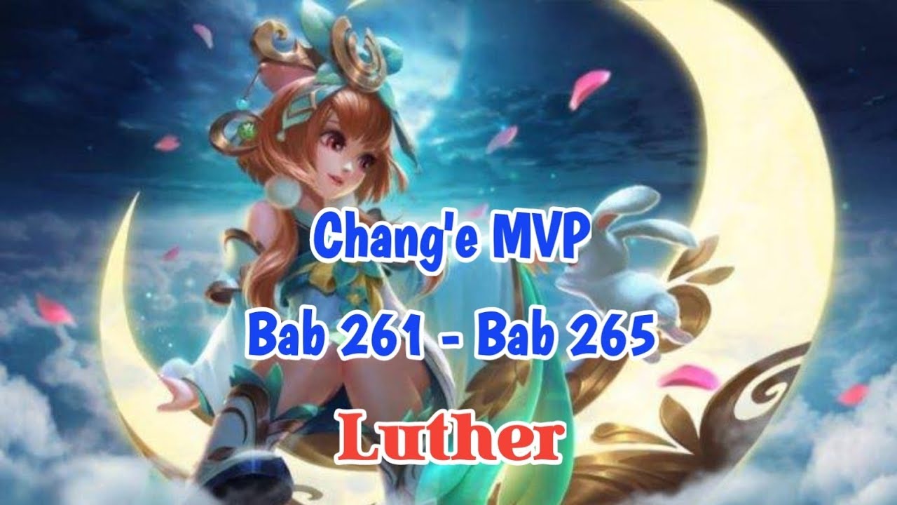 Chang'e MVP | Bab 261 - Bab 265 | Dikejar Lagi oleh Istri CEOku | Di Kejar Lagi oleh Istri CEOku ...