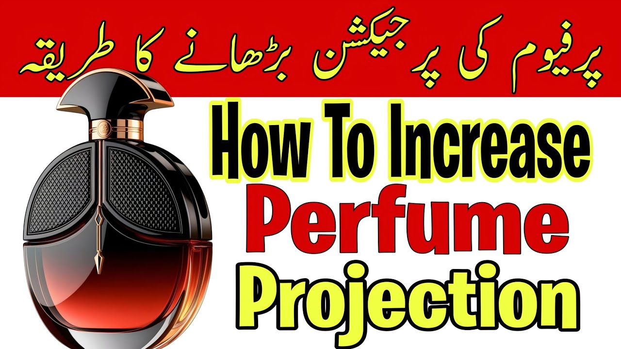 How To Increase Perfume Projection | Increase Projection and Diffusion ...