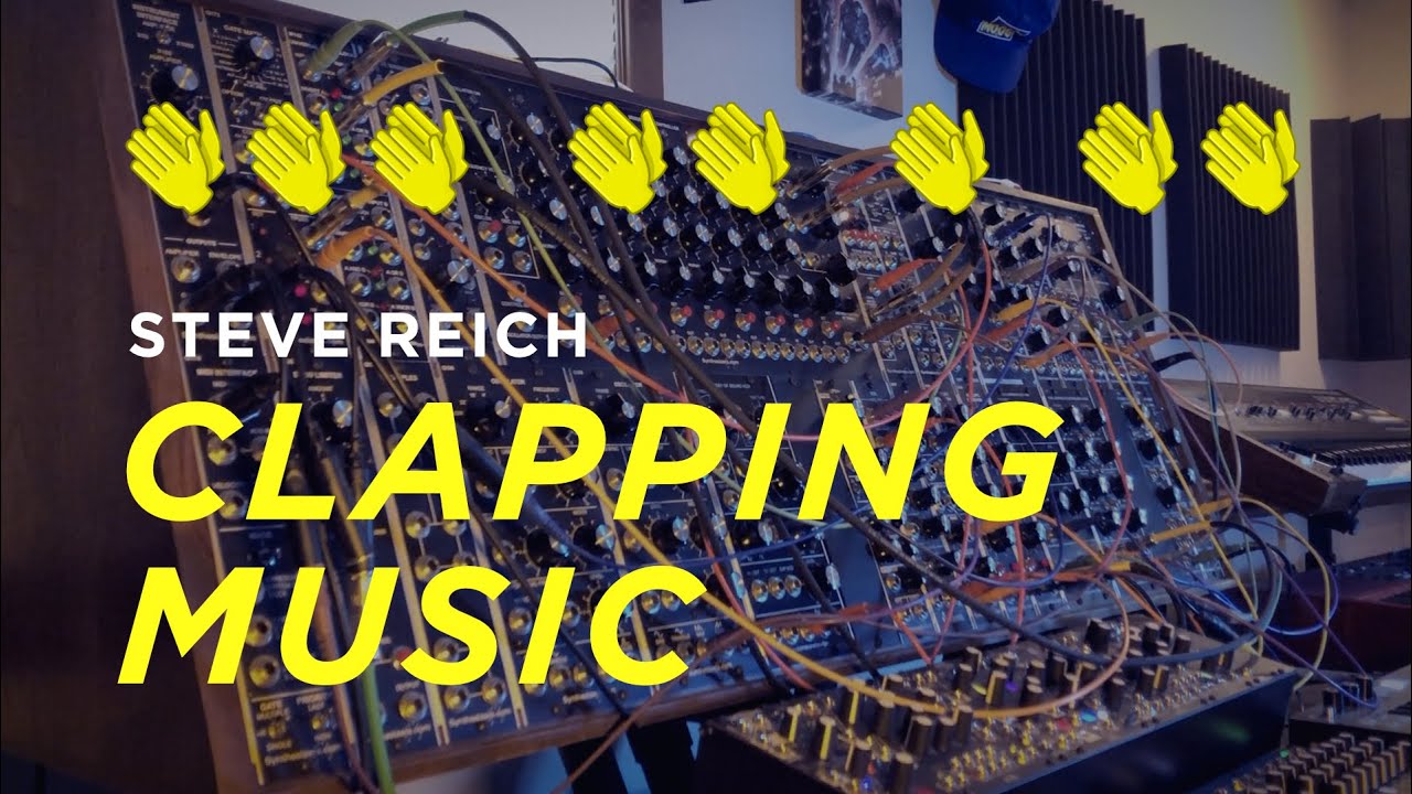 Steve Reich "Clapping Music" but its a Modular Synth! - YouTube