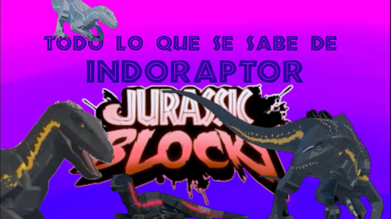 Todo lo que sabemos de el indoraptor de Jurassic blocky #indoraptor # ...