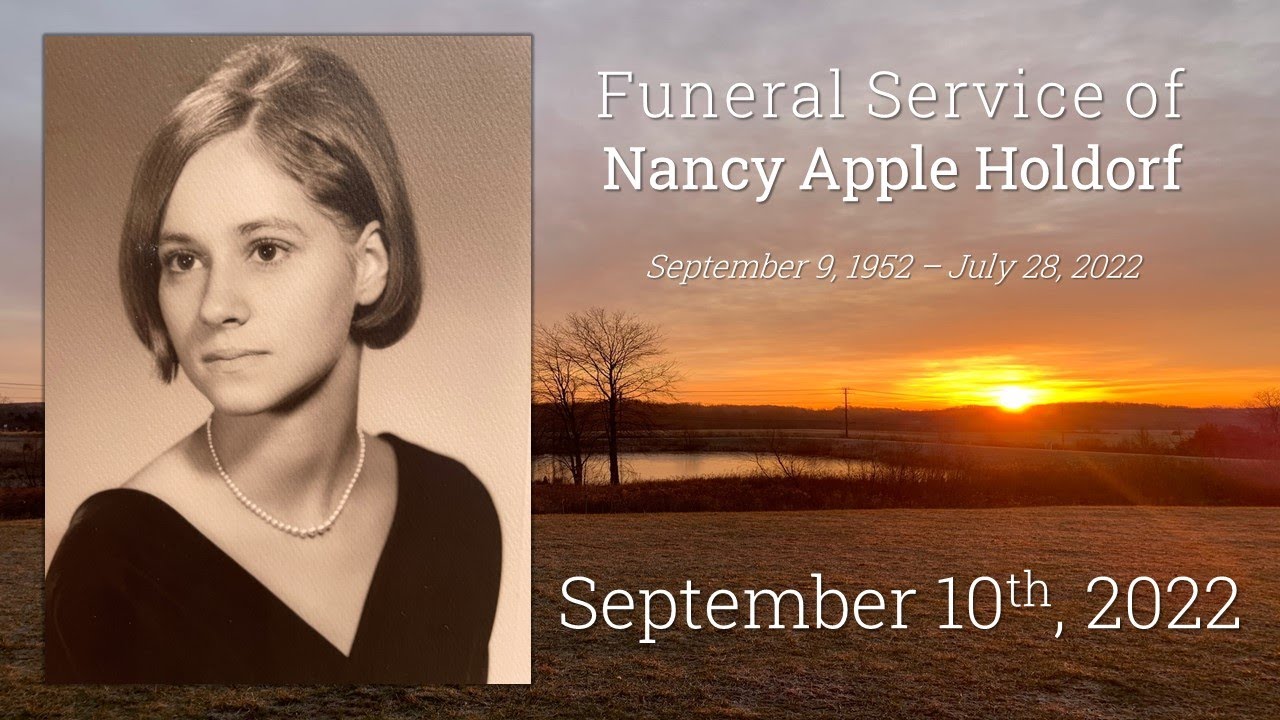 Funeral Service of Nancy Apple Holdorf (September 10th, 2022) - YouTube
