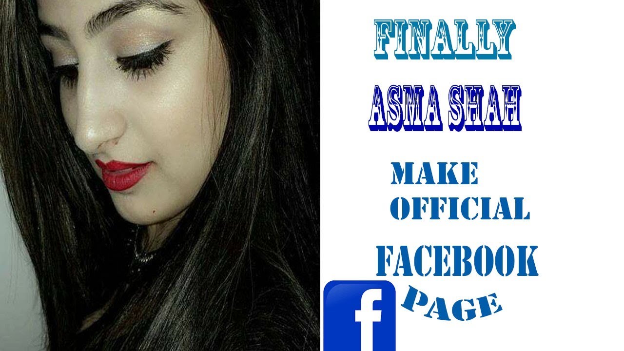 Asma Shah Finally Make Official Page On Face Book By Reality Show In ...