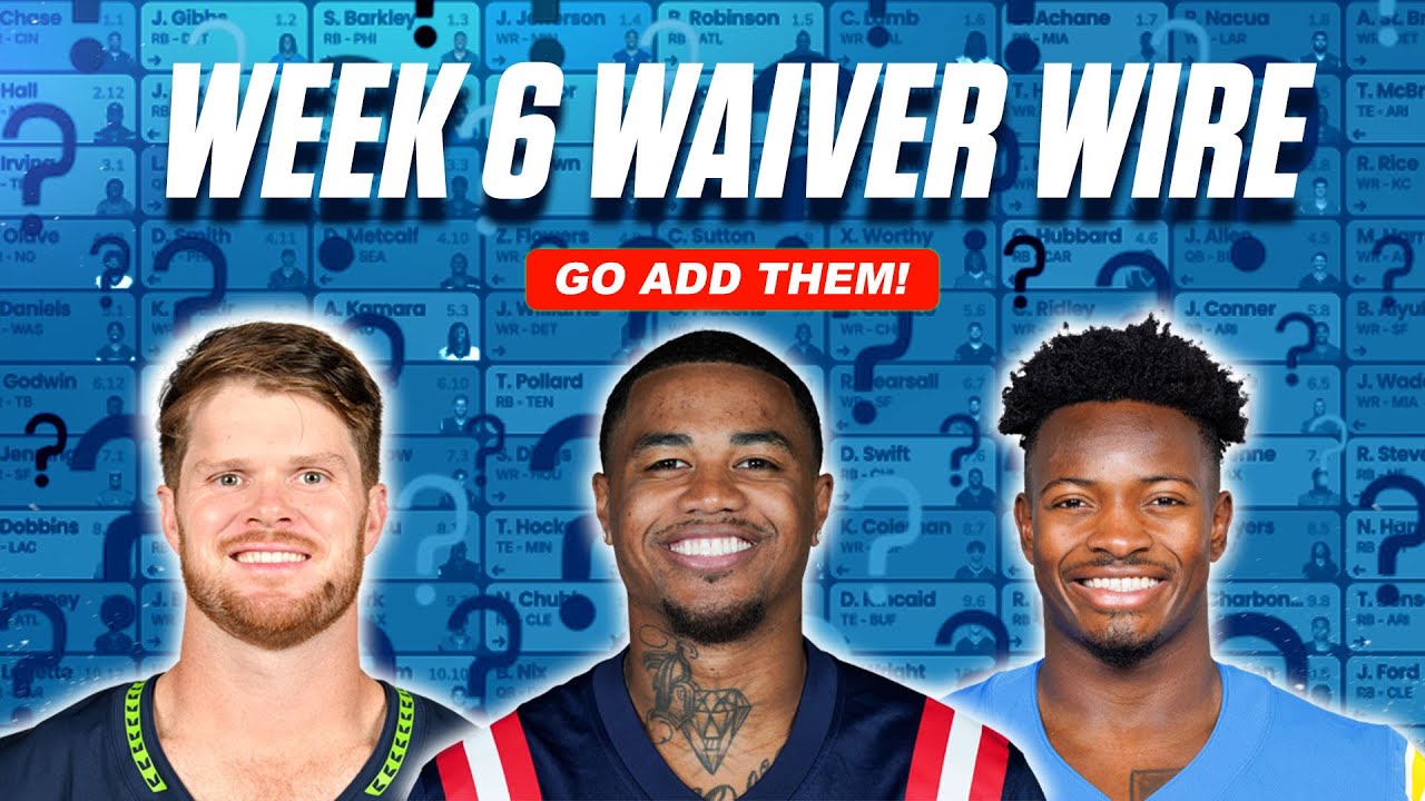 Week 6 WAIVER WIRE — Cooking Up the Hottest Must-Adds 🔥 Top Targets ...