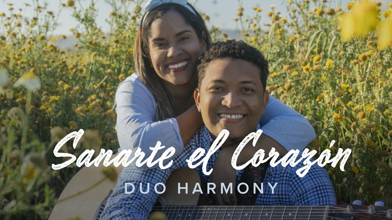 Duo Harmony | Sanarte el Corazón (Video Oficial) - YouTube