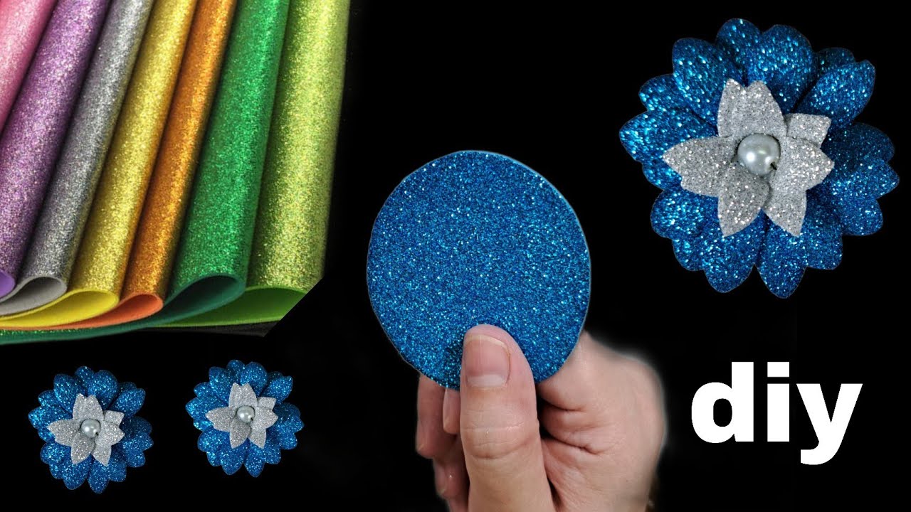 IDEAS Beautiful Craft Ideas from EVA Foam Sheet Flowers | easy fomic ...